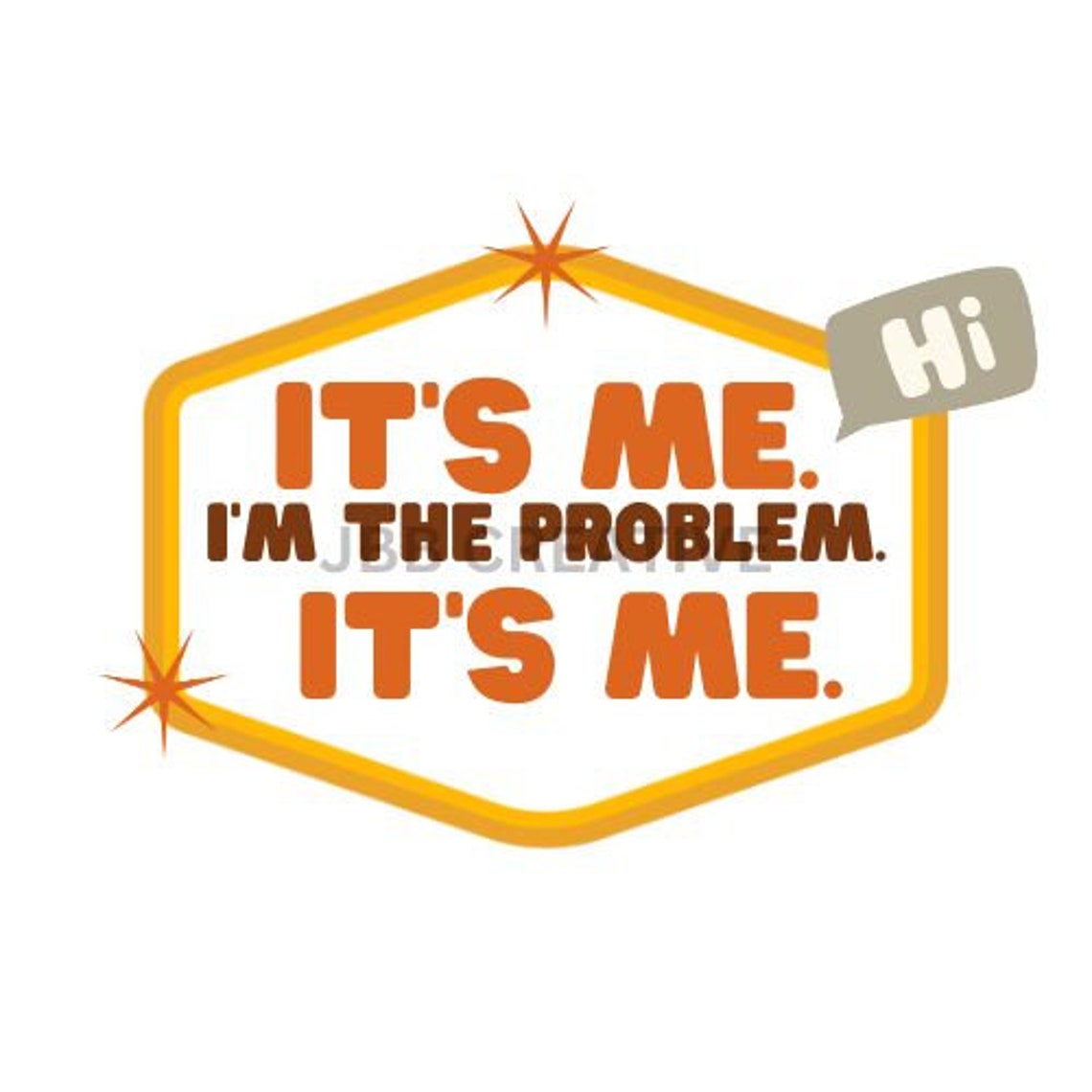 Funny SVG, I'm the Problem SVG, It's Me SVG - Etsy