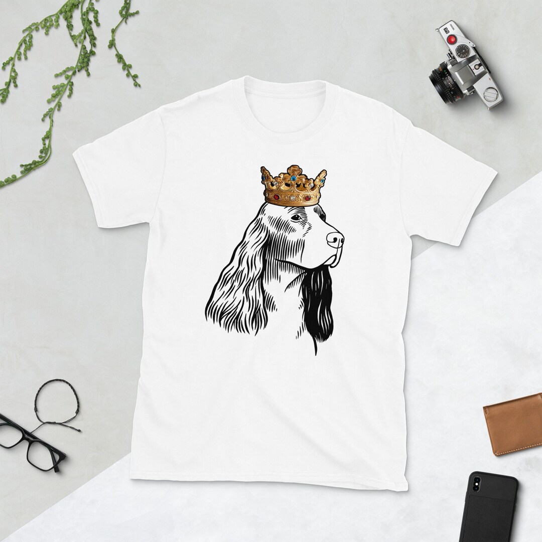 English Springer Spaniel Shirt: English Springer Spaniel Wearing Crown ...