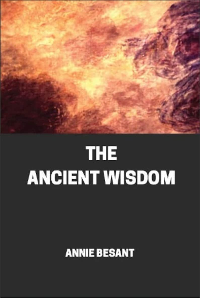 THE ANCIENT WISDOM by Annie Besant 1897 Vintage Physical - Etsy