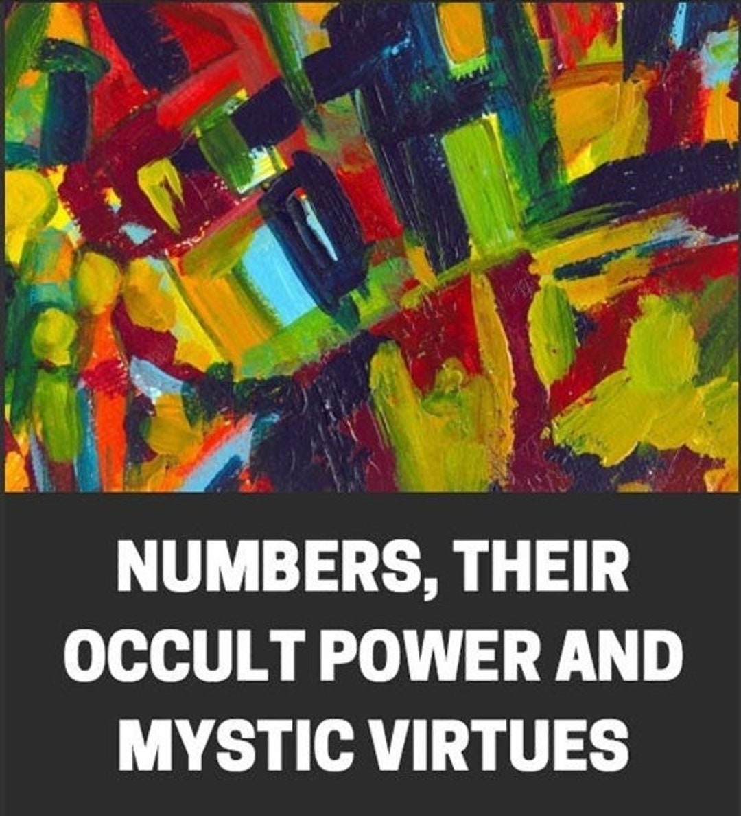 Numbers, Their Occult Power and Mystic Virtues, Spiritualism, Occultism ...