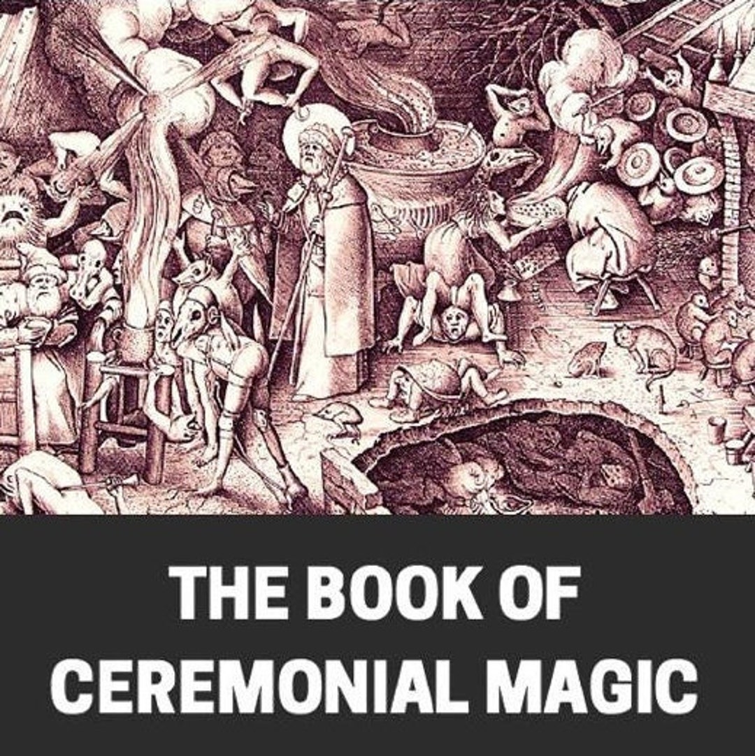 The BOOK of CEREMONIAL MAGIC Vintage 1913 Illustrated Book of Magick ...