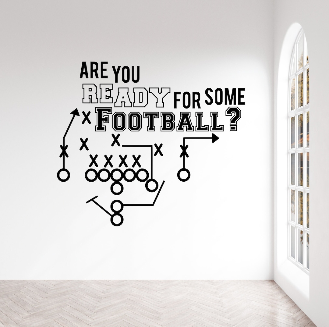 Are You Ready for Some Football Decal - Football Decal - Football Play ...