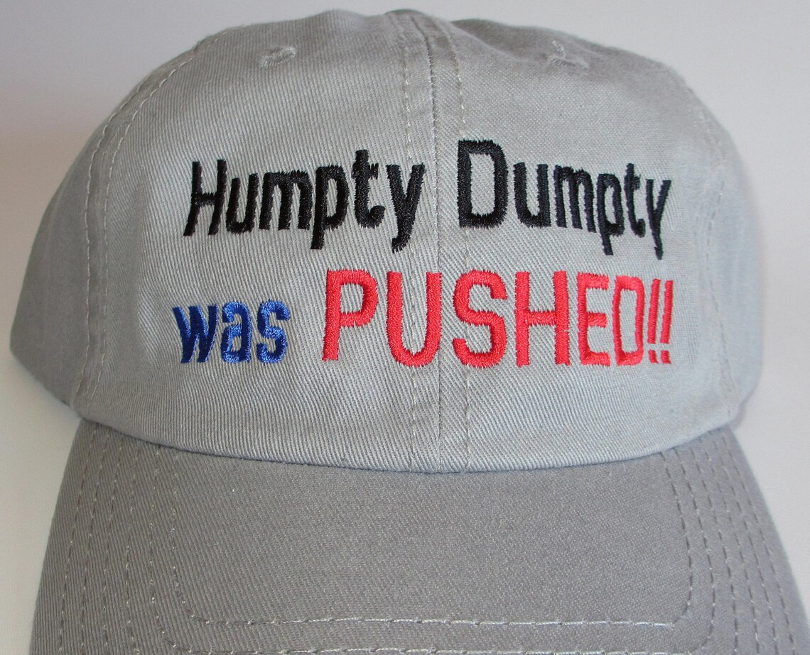 Custom Embroidered Hats / Caps Humpty Dumpty Was PUSHED - Etsy
