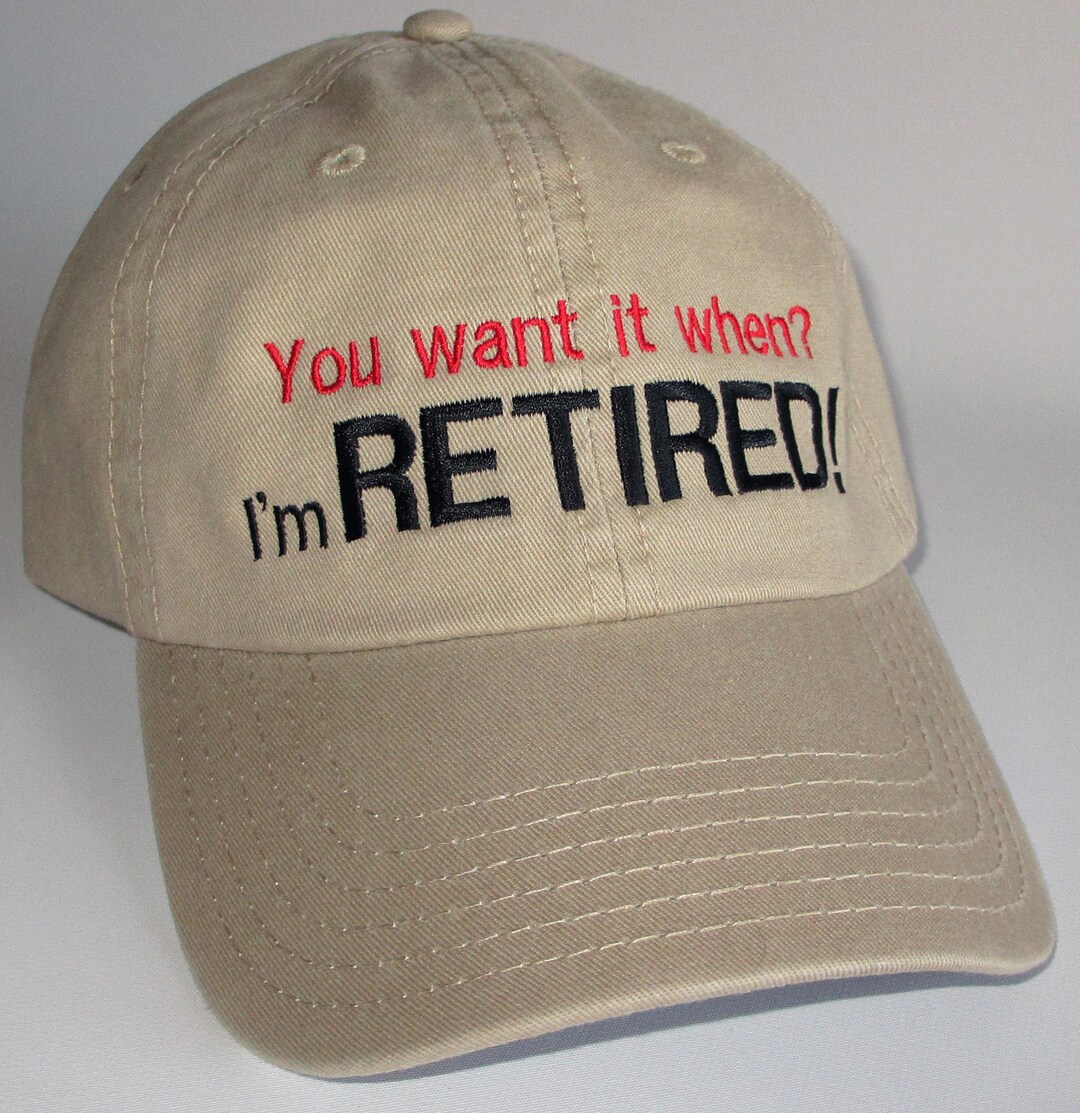 Custom Embroidered Hats / Caps, You Want It When? I'm RETIRED! - Etsy
