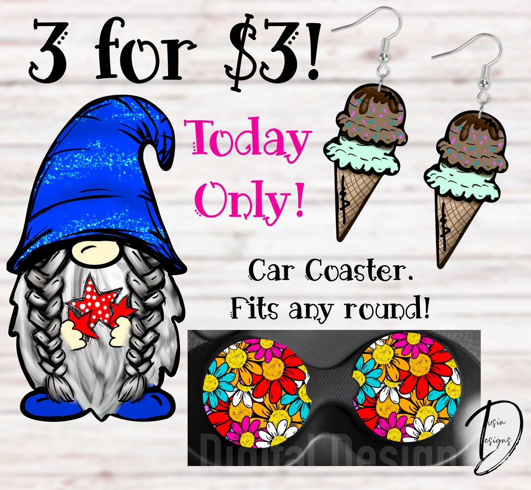 Dollar Deal, 4th of July Gnome, Floral Car Coaster PNG, Ice Cream ...
