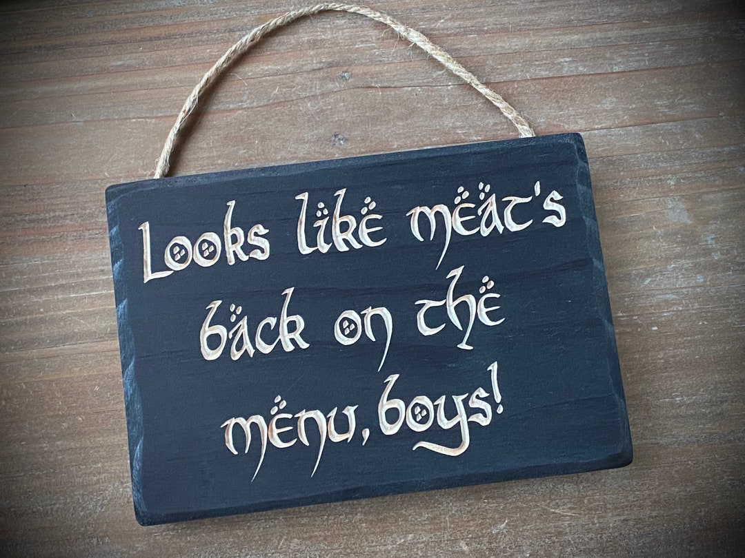 Looks Like Meat’s Back on the Menu, Boys! Solid Wood Engraved Plaque ...