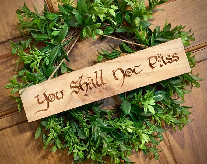 You Shall Not Pass. Engraved Rustic Wood Sign. Great Gift! - Etsy