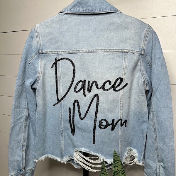 Dance Mom Custom Jean Jackets - Etsy