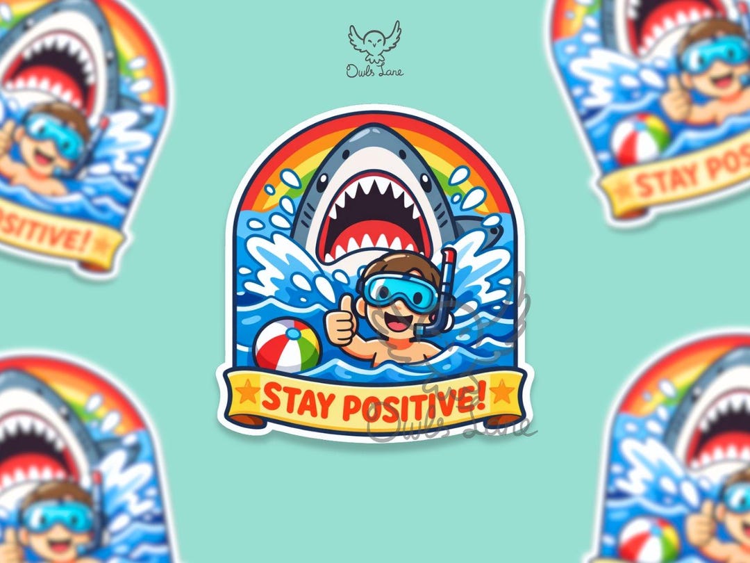 Funny and Trendy Meme Sticker • Stay Positive • Shark Attack Rainbow ...