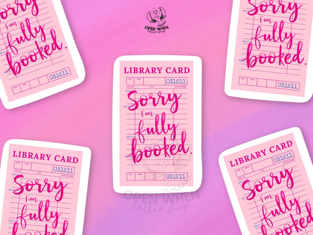 Library Card Sticker for Kindle Sorry I’m All Booked up Sticker for ...
