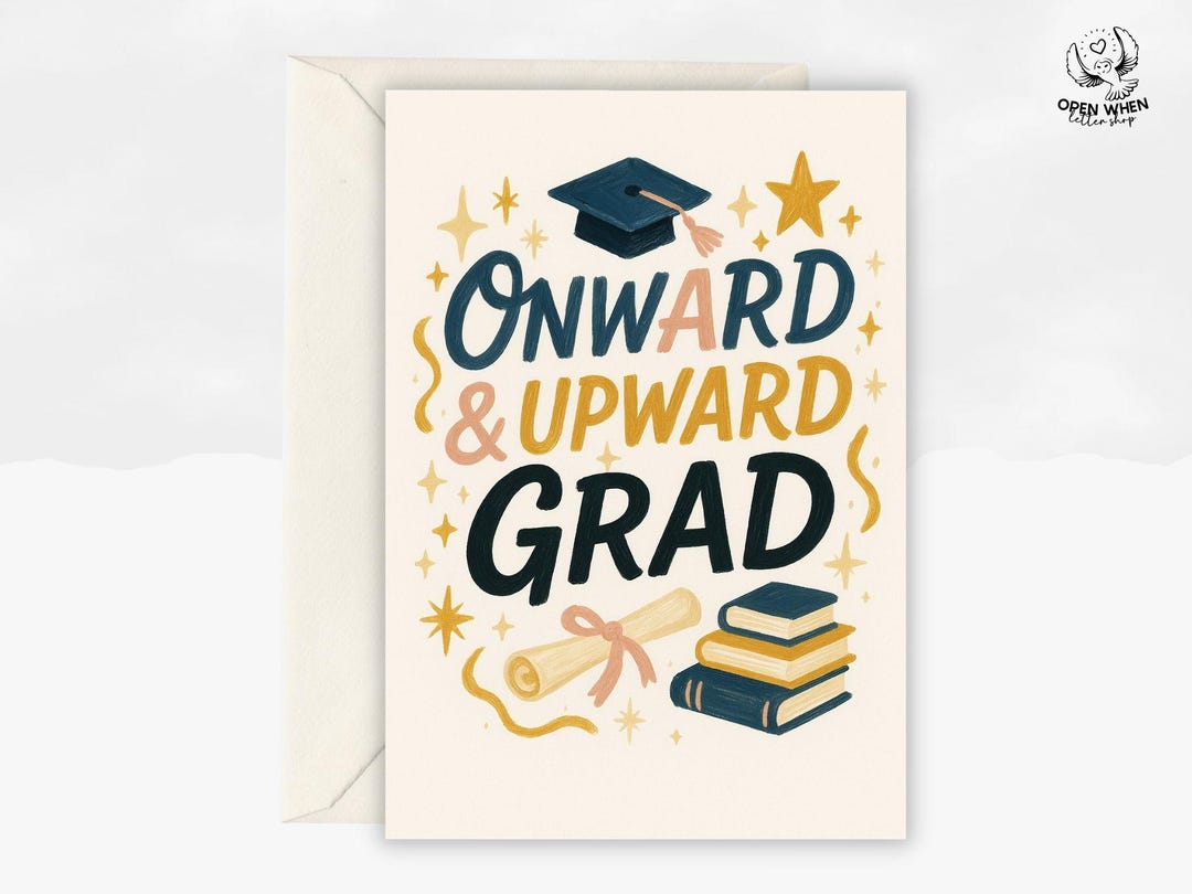 Upwards and Onwards Congrats Graduate, Highschool Graduation ...