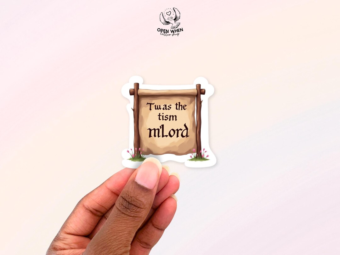 Twas the Tism M'lord Sticker | Funny Autism Sticker, Old-fashioned Text ...