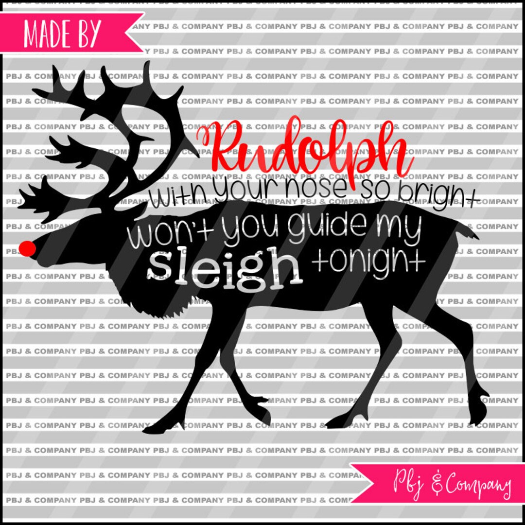 Rudolph, Quote DIY Cutting File - SVG, PNG, Dxf, Pdf Files - Silhouette ...