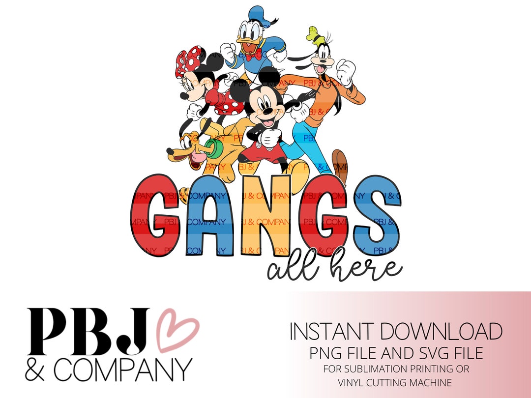 Gangs All Here, Png, Sublimation - Etsy