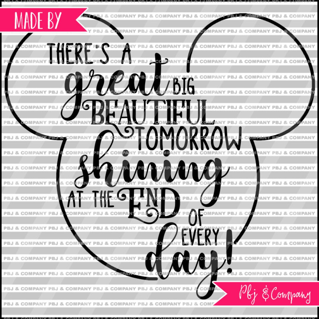 Great Big Beautiful Tomorrow SVG, Quote DIY Cutting File - Svg, Png ...