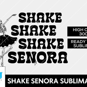 Shake Senora | Halloween Sublimation PNG - Etsy