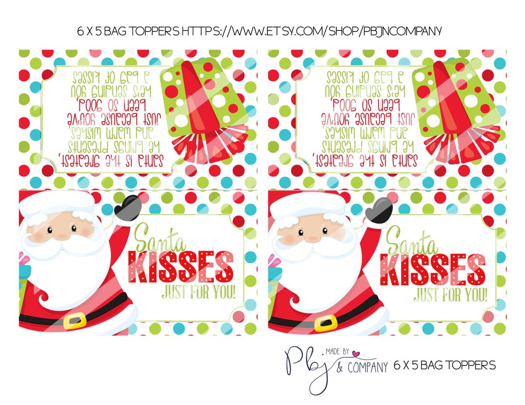 Santa Kisses Favor Bag Toppers HOLIDAY Party Printable - 2 (6x5 on 8x10 ...