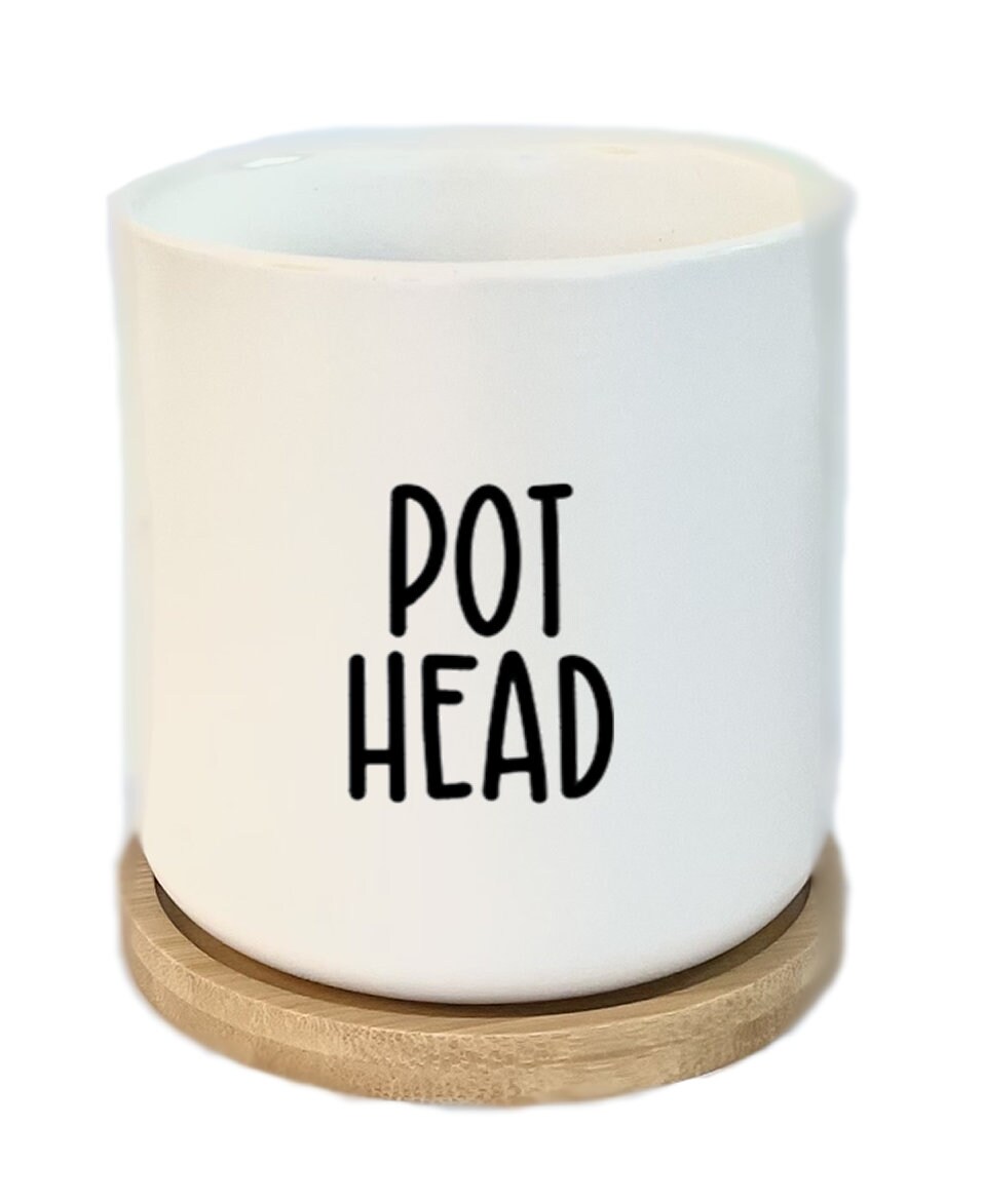 Pot Head Funny Planter Plant Pot Funny Planters Funny Plant Saying 4 ...