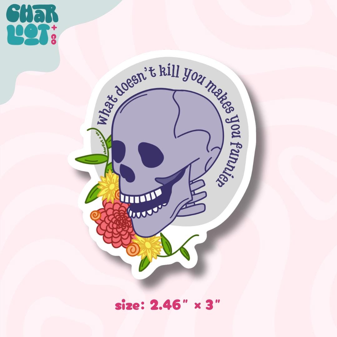 Dark Humor Skeleton Vinyl Sticker: Funny Trauma Survivor Gift - Etsy