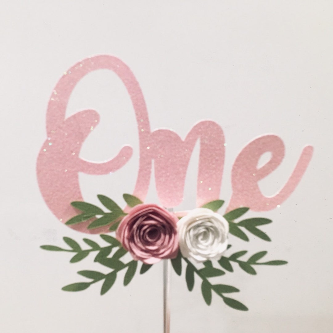 One Birthday Cake Topper, Age Cake Topper, Birthday Cake Topper, Flower ...