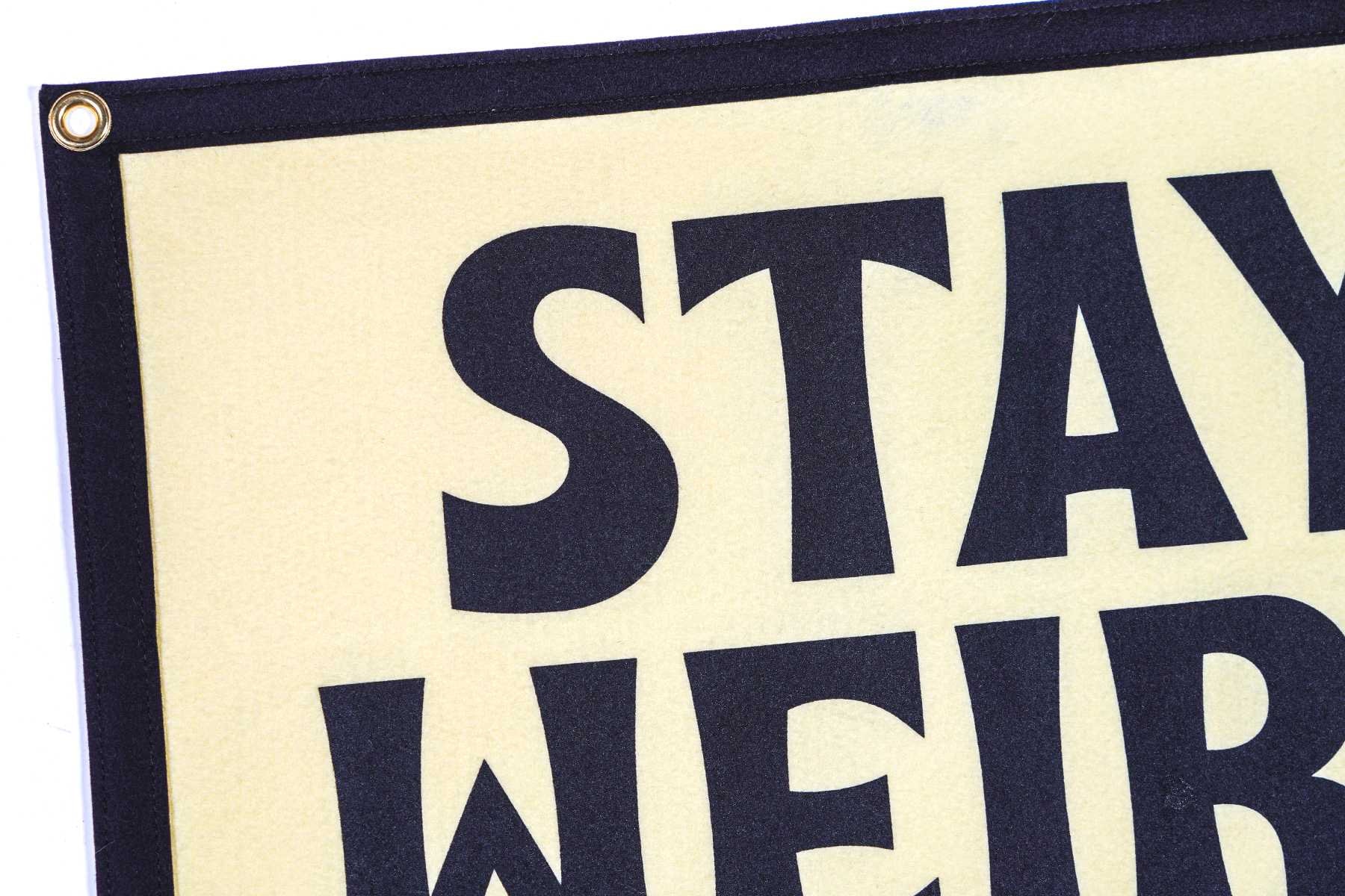 Stay Weird Camp Flag - Etsy