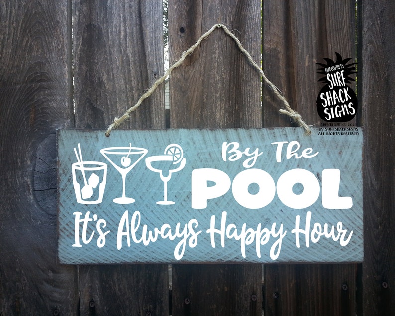 By the Pool It's Always Happy Hour Funny Pool Sign - Etsy