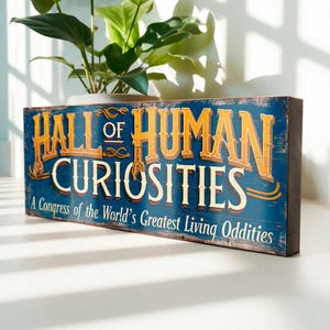 Hall of Human Curiosities Retro Sign Freak Show Inspired Vintage Style ...