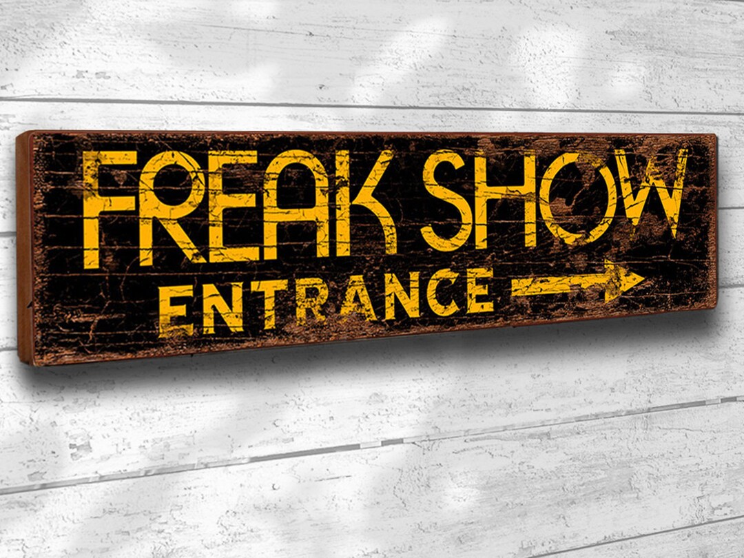 Freak Show Entrance Old Vintage Style Fun Fair Sign. Solid Wood Circus ...