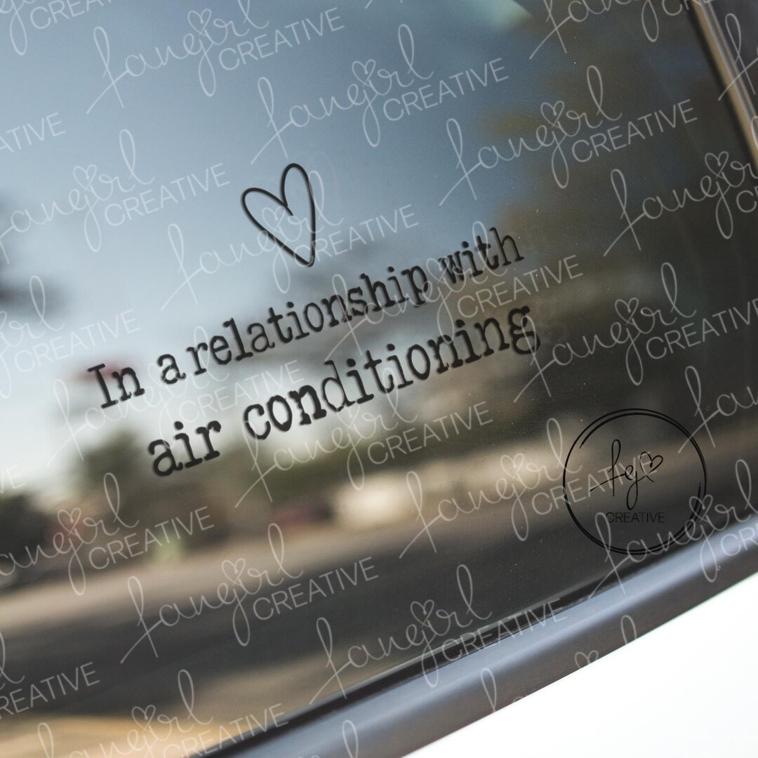 In A Relationship With Air Conditioning Decal Sticker - Etsy