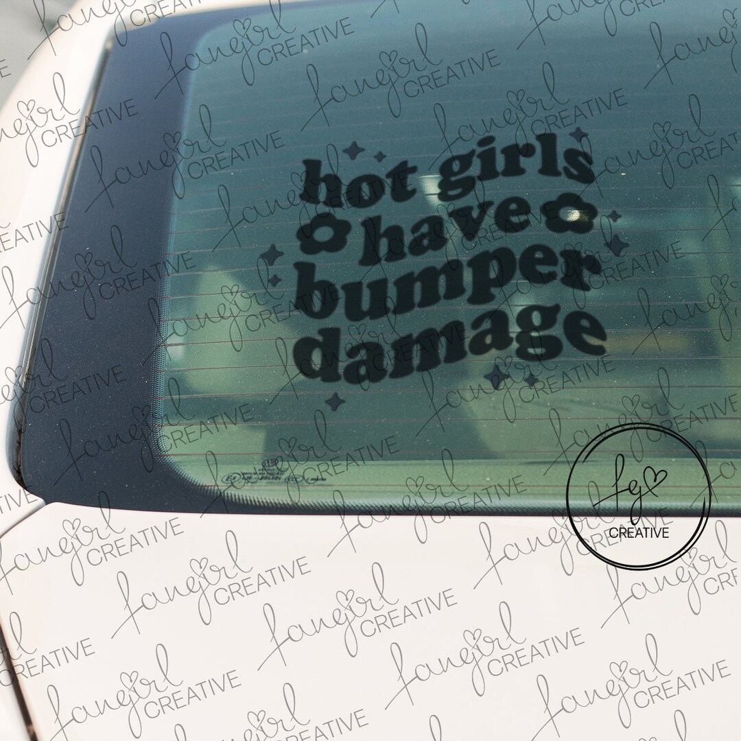 Hot Girls Have Bumper Damage Decal Sticker - Etsy
