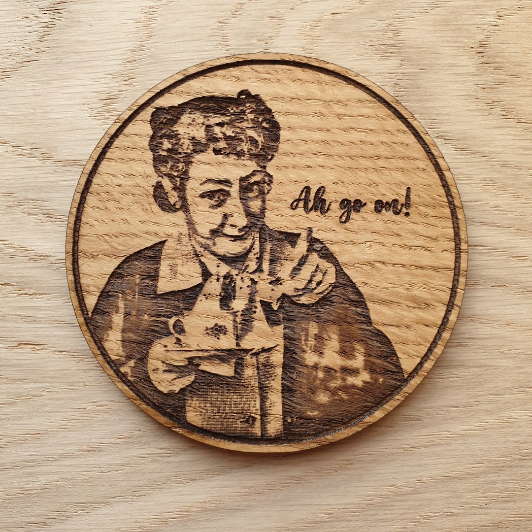 Mrs Doyle Ah Go on Cup of Tea Father Ted Wooden Coaster - Etsy