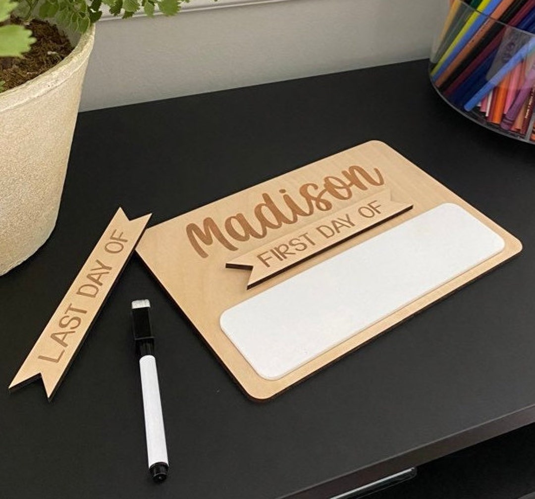 Personalized First Day of School or Milestone Sign. Custom Last Day of ...