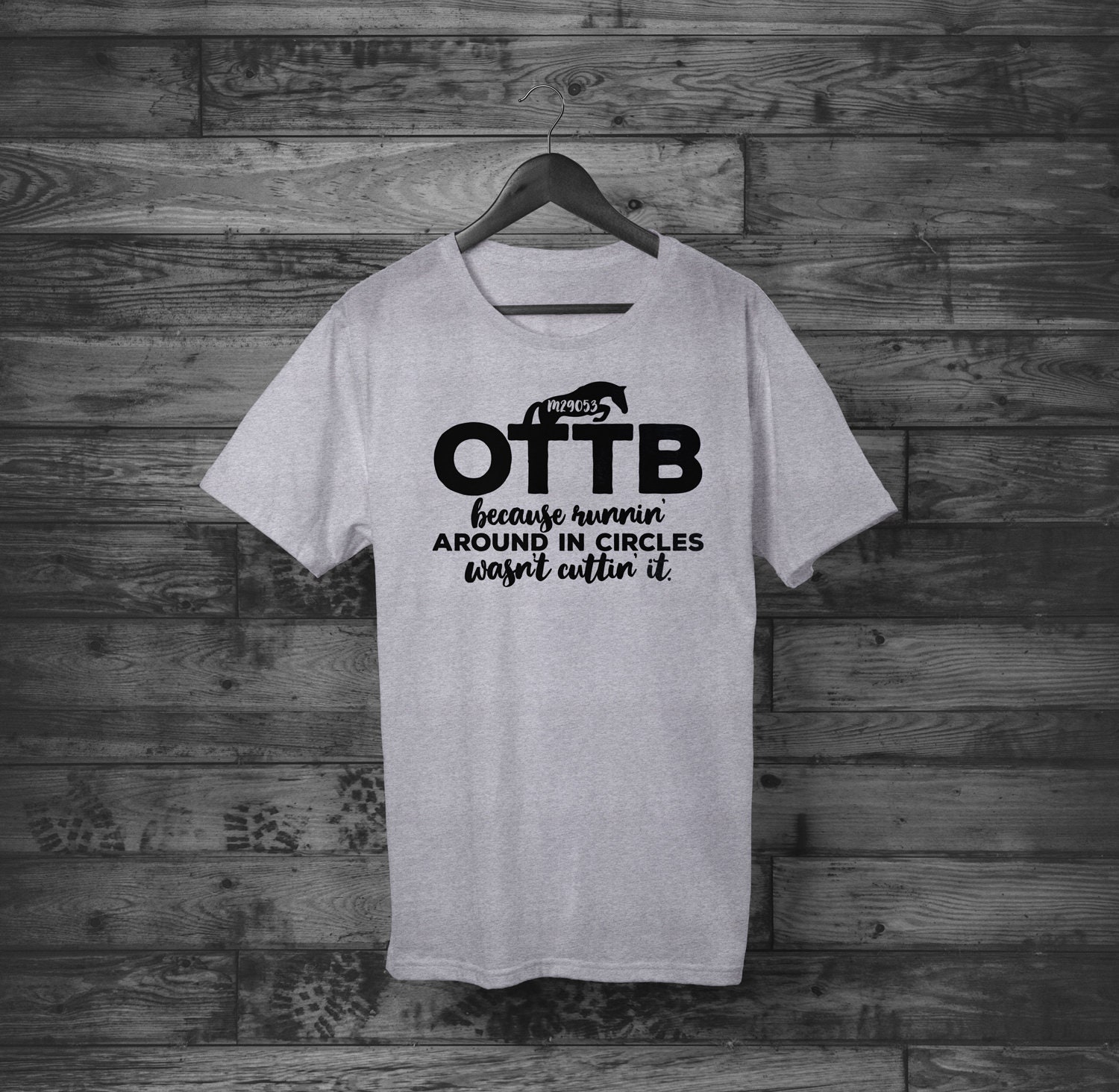 OTTB Personalized T-shirt OTTB: Because Runnin' Around in Circles Wasn ...