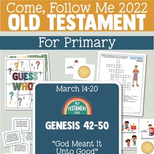 Come, Follow Me for Primary March 14-20: Genesis 42-50 "god Meant It ...