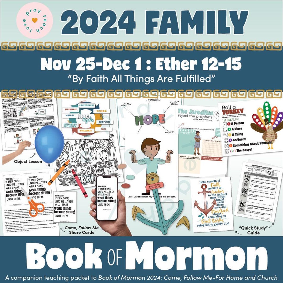 Families Nov 25-dec 1, Ether 12-15: by Faith All Things Are Fulfilled ...