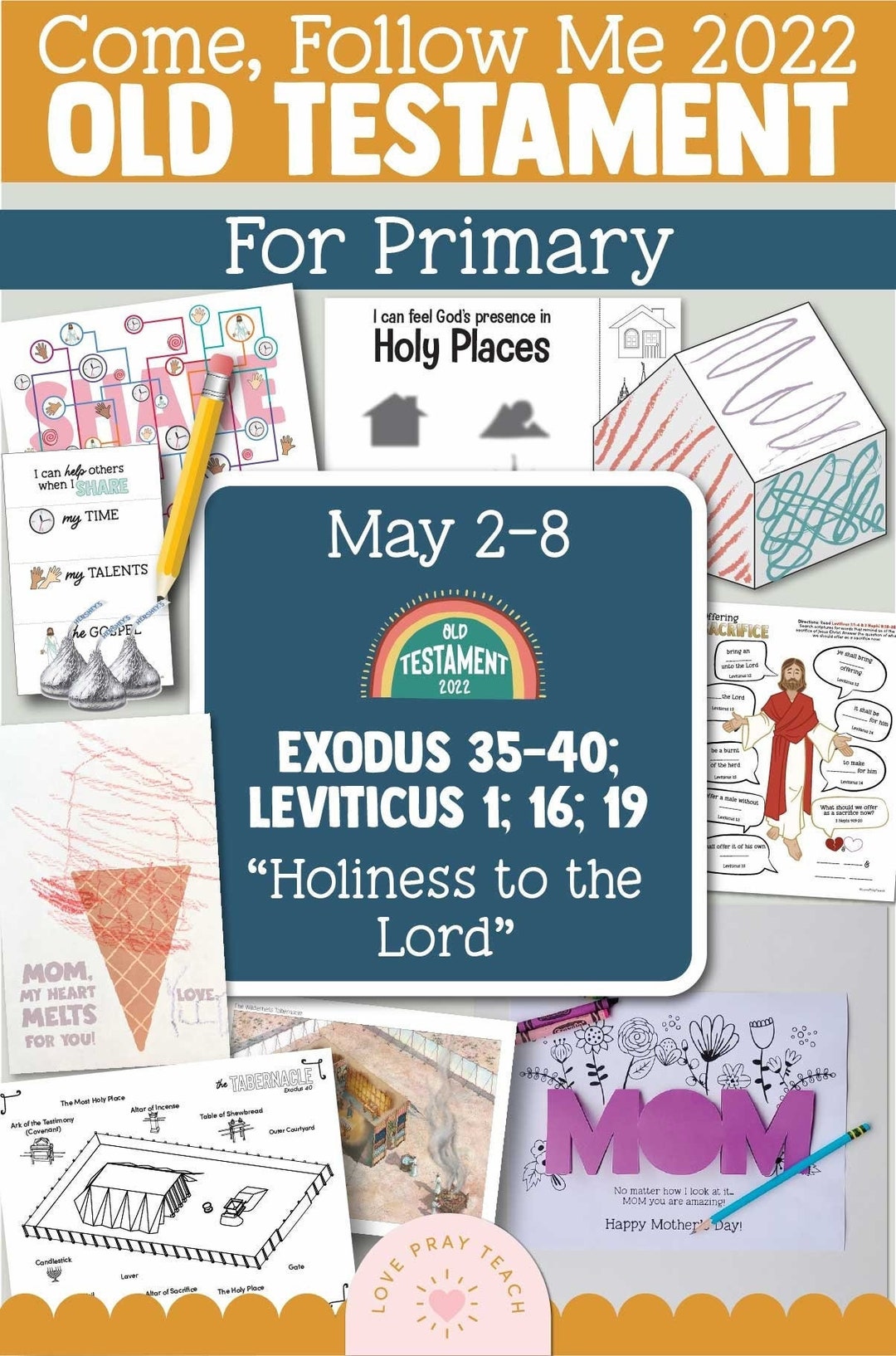 Come, Follow Me for Primary May 2–8 Exodus 35–40; Leviticus 1; 16; 19 ...