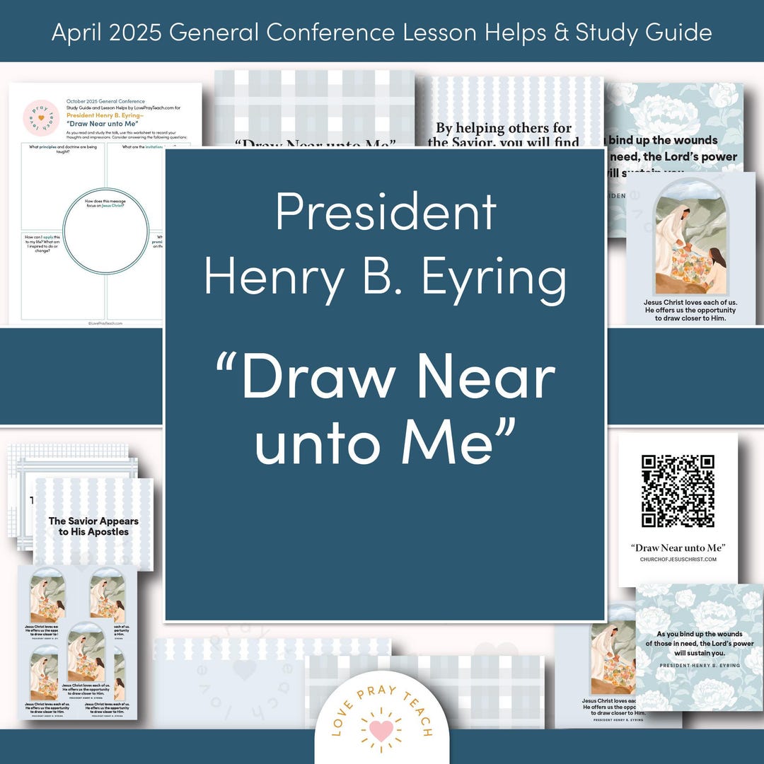April 2025 General Conference: President Henry B. Eyring “draw Near ...