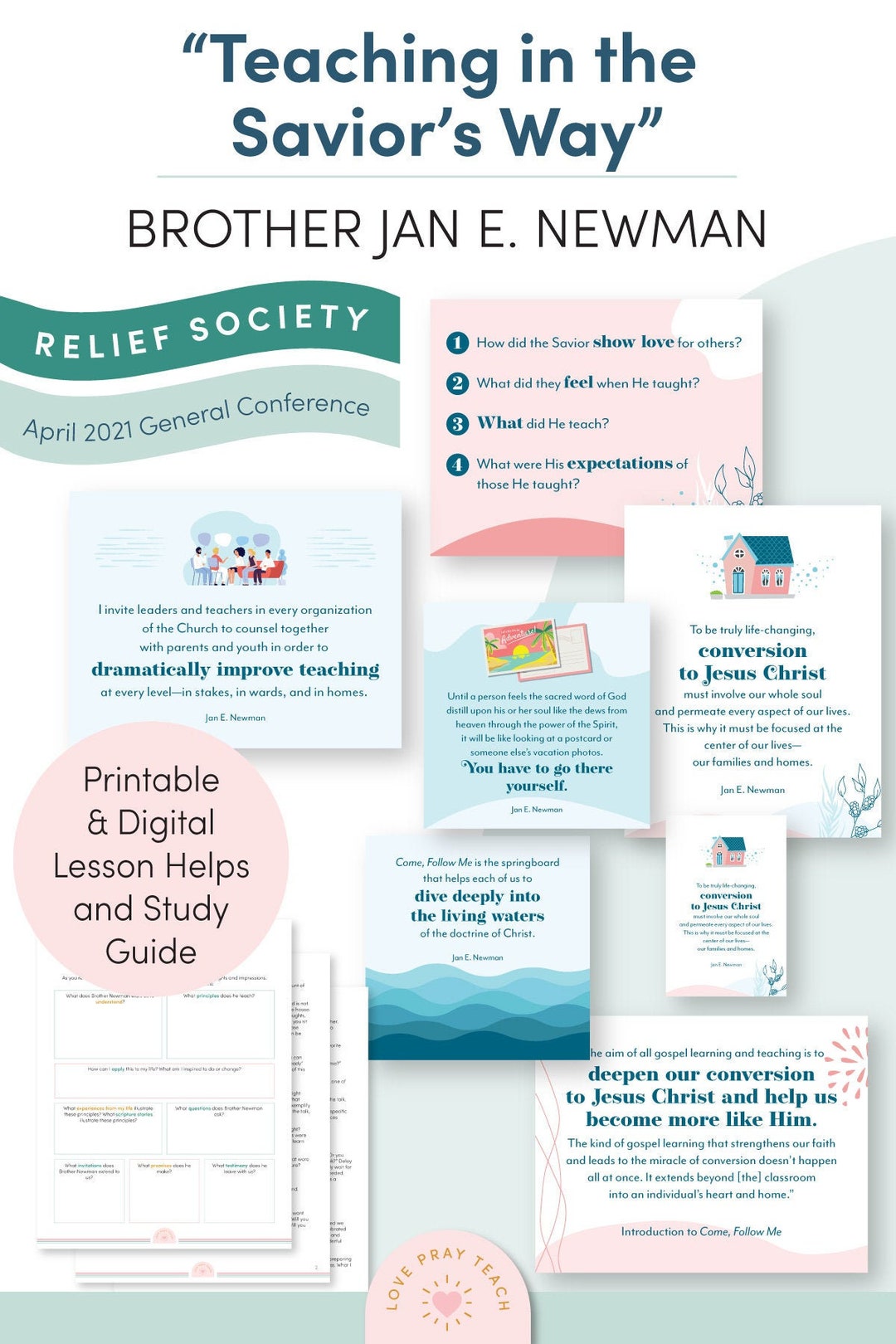 April 2021 General Conference: Jan E. Newman, "teaching in the Savior's Way" Lesson Aids and ...