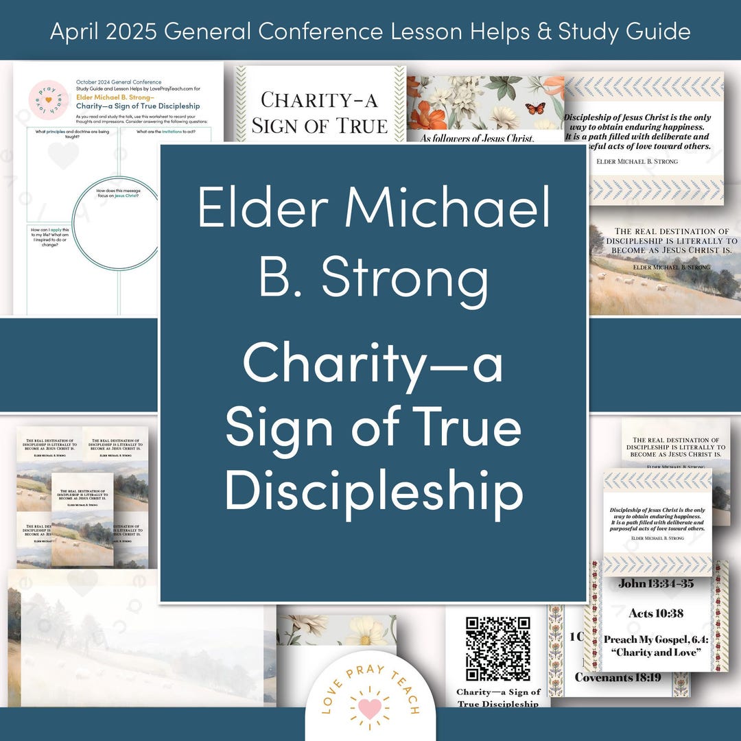 April 2025 General Conference: Elder Michael B. Strong "charity—a Sign ...