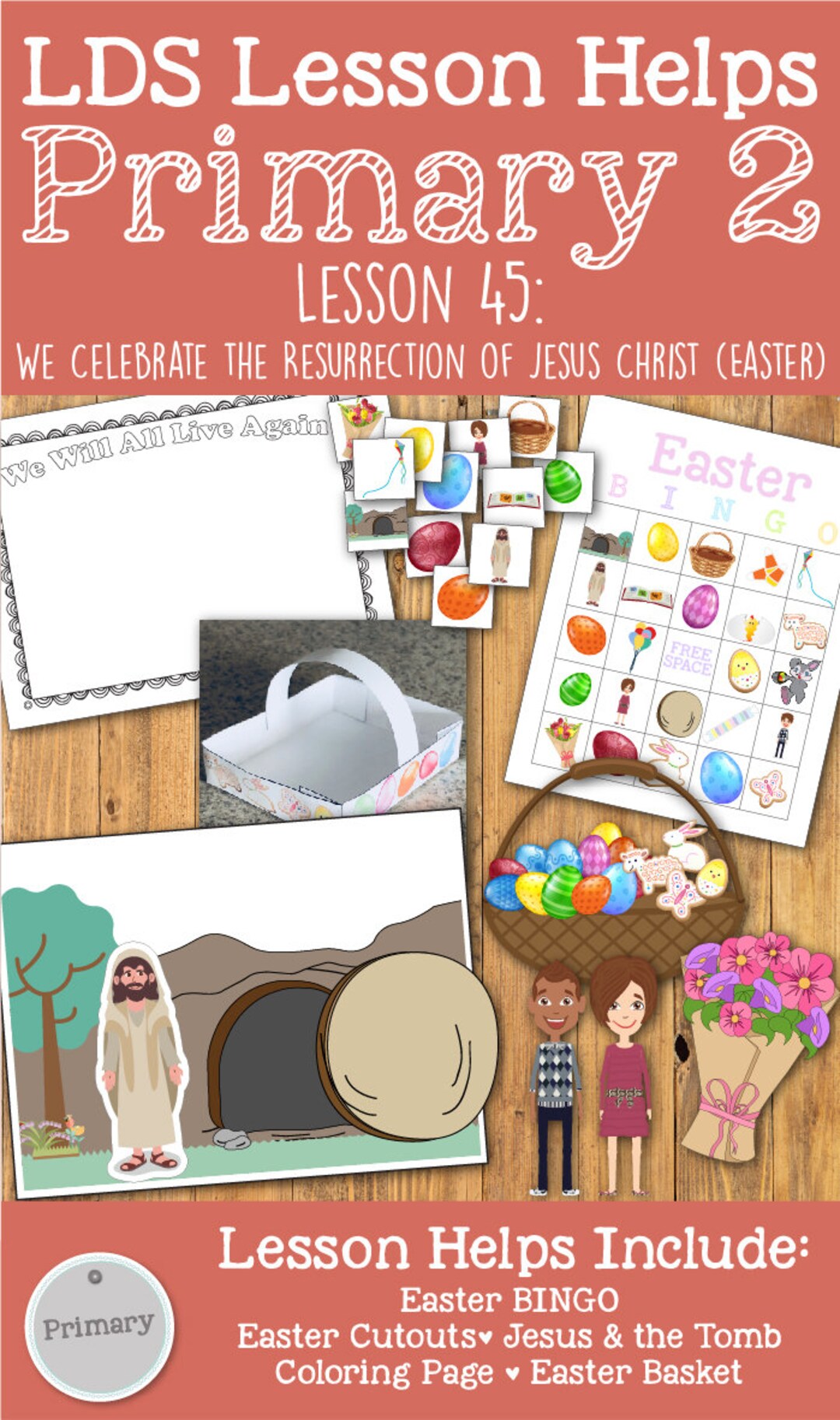 LDS Primary 2 CTR Lesson 45: "we Celebrate the Resurrection of Jesus ...