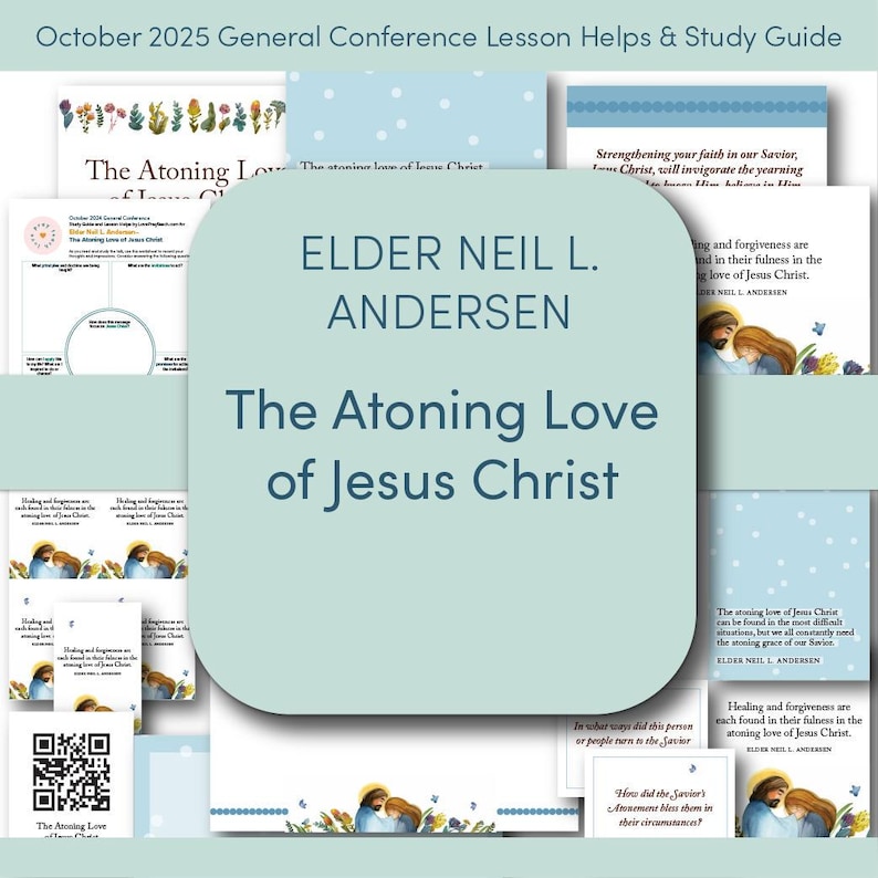 The Atoning Love of Jesus Chris by Elder Neil L. Andersen | October ...