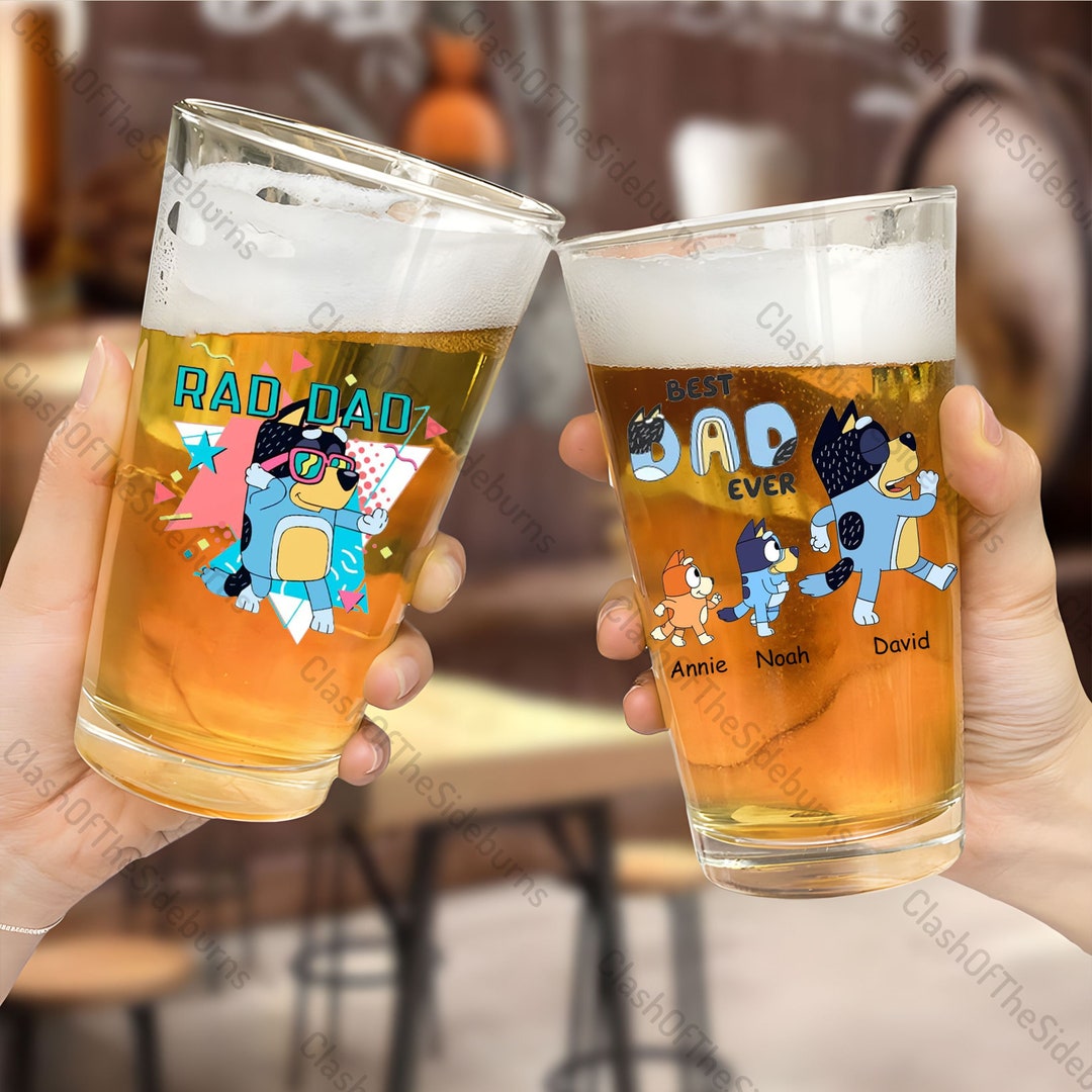 Personalized Bluey Dad Beer Glass, Bluey Dad Rad Dad Glass Beer, Bluey ...