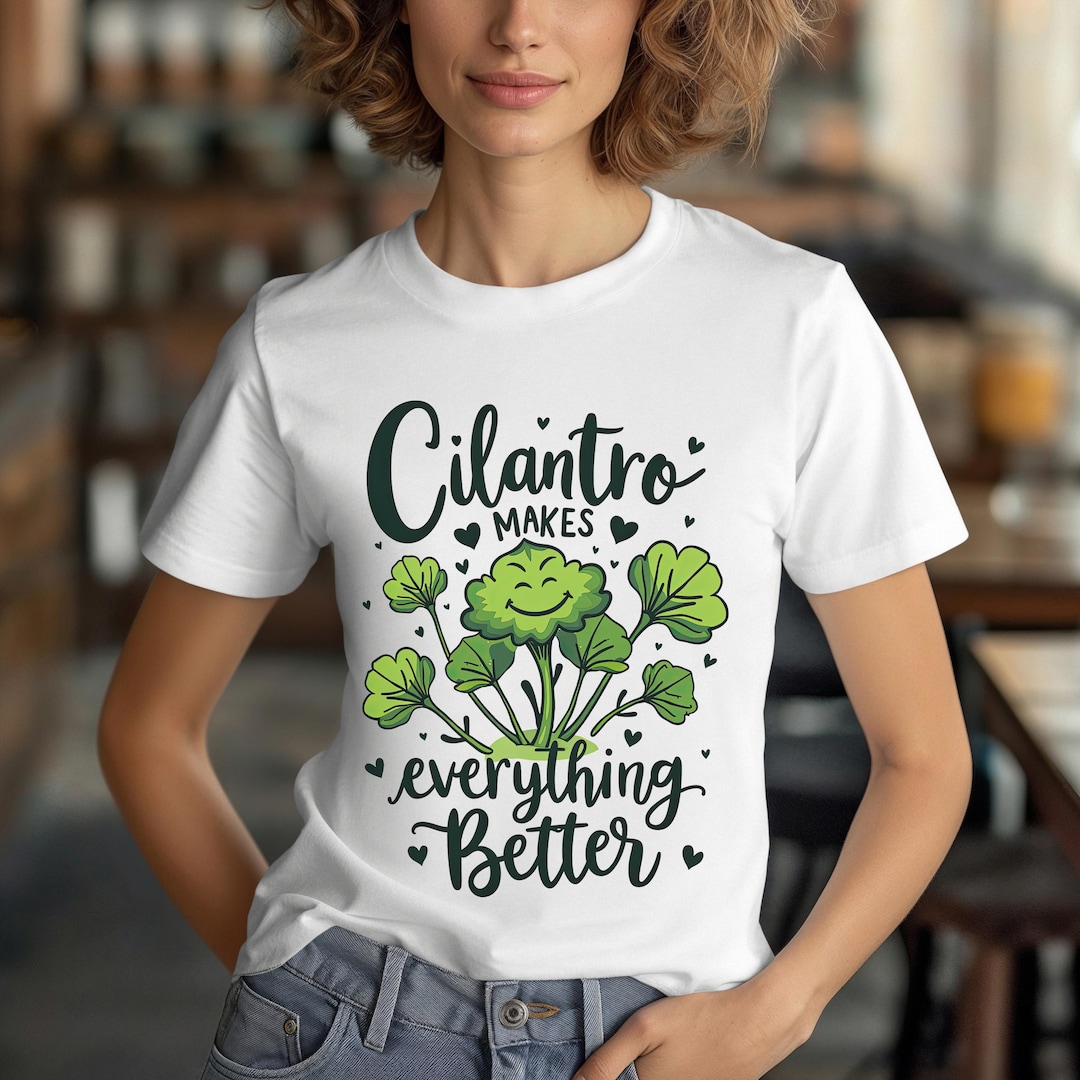 Cilantro Lovers Gift Funny Herb Cooking Gift Tee Cute I Love Cilantro ...