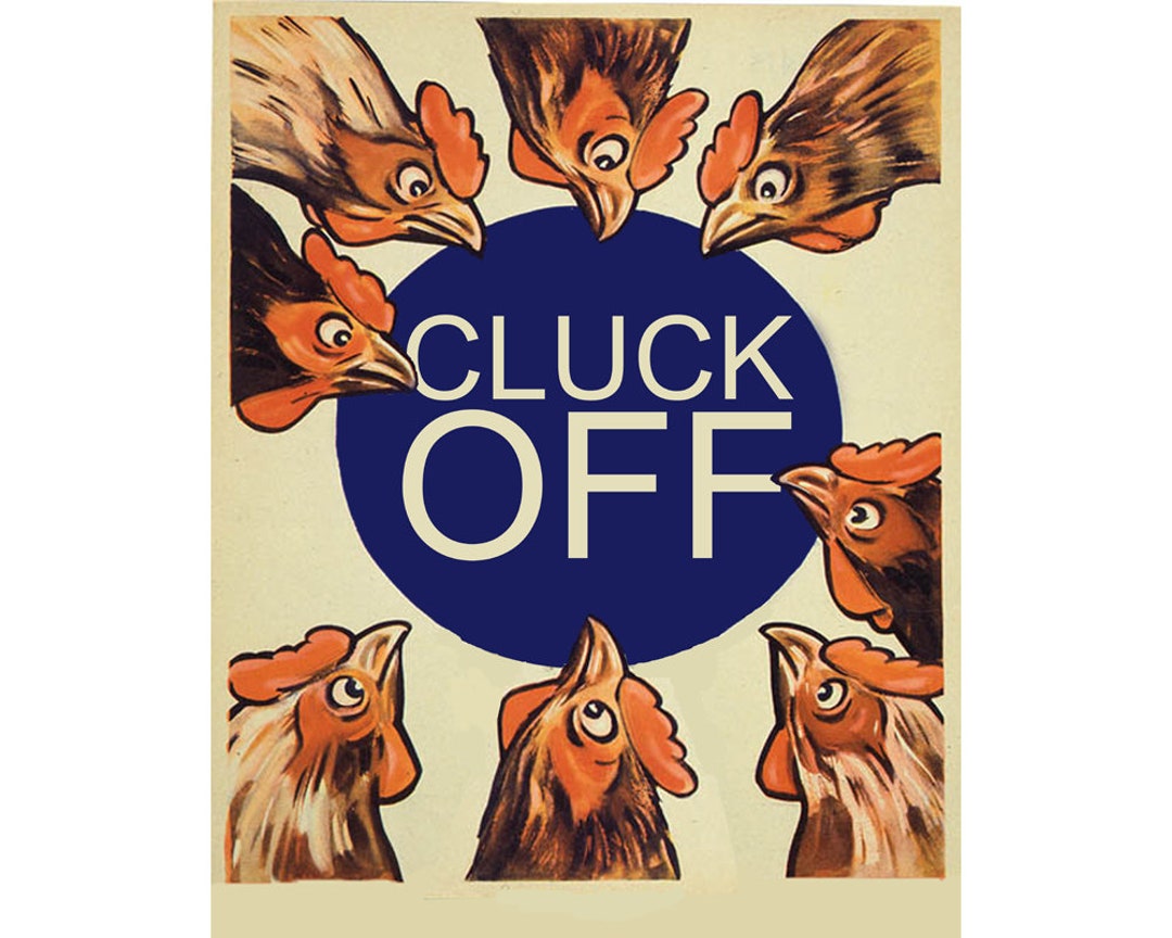 Cluck off Funny Chicken Hen Rooster Farm - Wall Sign Print Enamel Metal ...