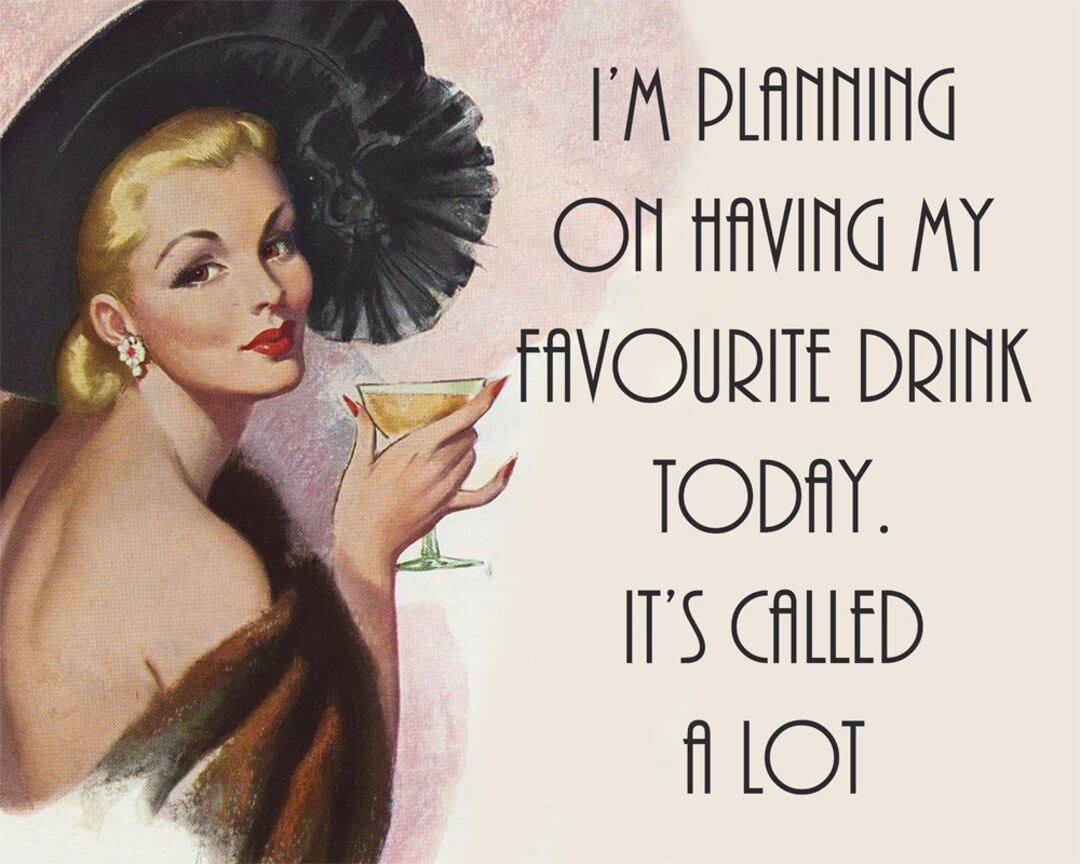 I'm Planning on Having My Favourite Drink a Lot Humour Funny - Wall ...