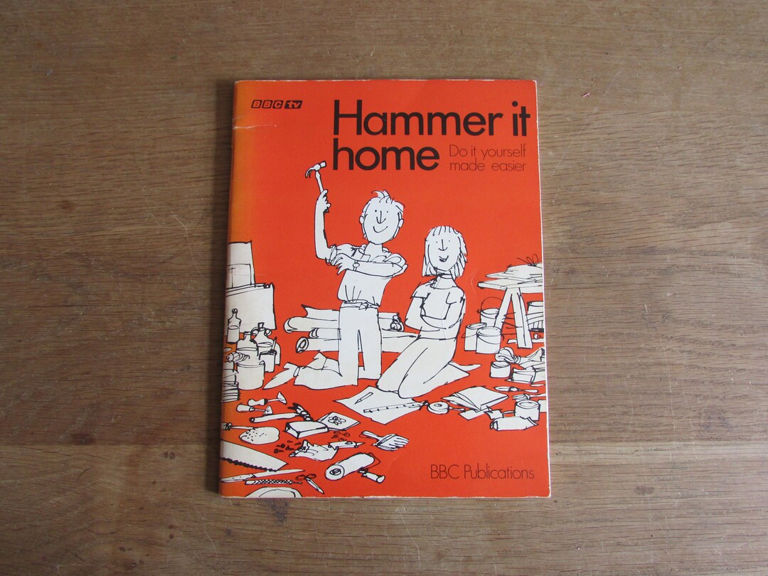 BBC TV: Hammer It Home, Do It Yourself Made Easier, by Tony Wilkins ...