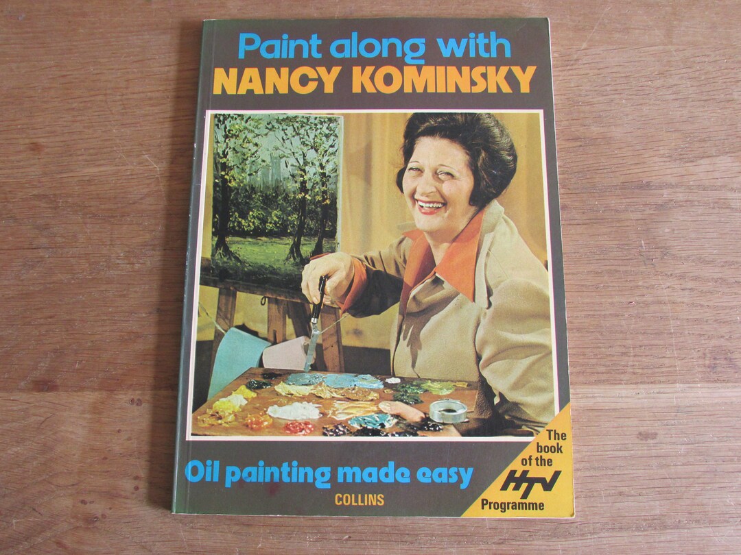 Paint Along With Nancy Kominsky: Oil Painting Made Easy softback, 1974 ...