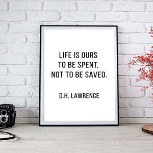 Inspirational Quote Printable, life is Ours to Be Spent, Not to Be ...