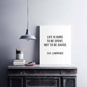 Inspirational Quote Printable, life is Ours to Be Spent, Not to Be ...