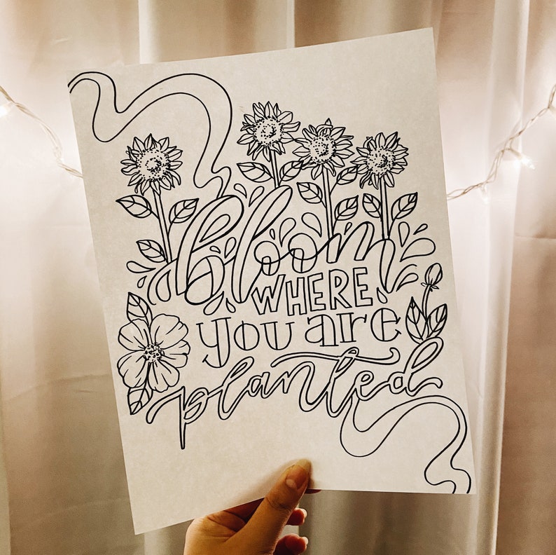 Bloom Where You Are Planted Coloring Page 8.5x11 | Etsy